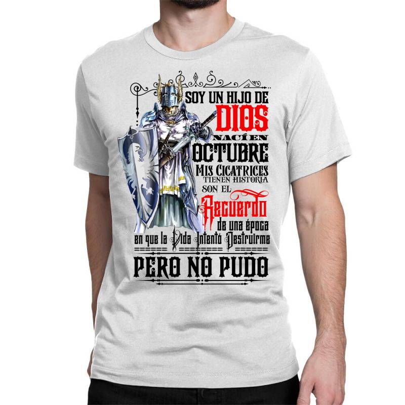 Custom Soy Un Hijo De Dios Classic T-shirt By Tiococacola - Artistshot