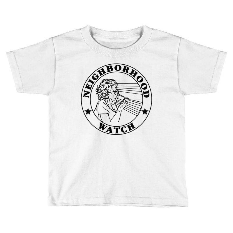 Custom Neighborhood Watch Funny Toddler T-shirt By Kamprett Apparel ...