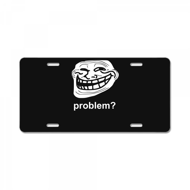 Custom Problem Trollface Troll Face Slogan Internet Meme License Plate ...